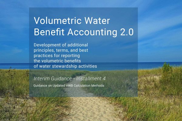 New Release of Interim Volumetric Water Benefit Accounting 2.0 Guidance ...